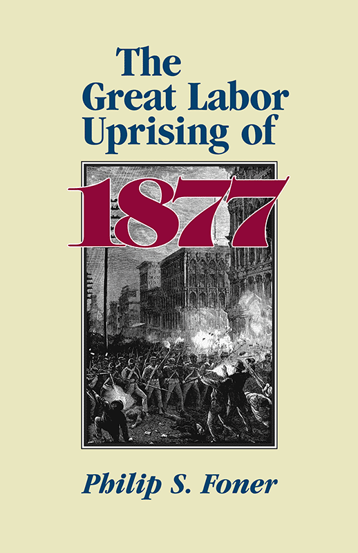 The Great Labor Uprising of 1877 | Pathfinder Press