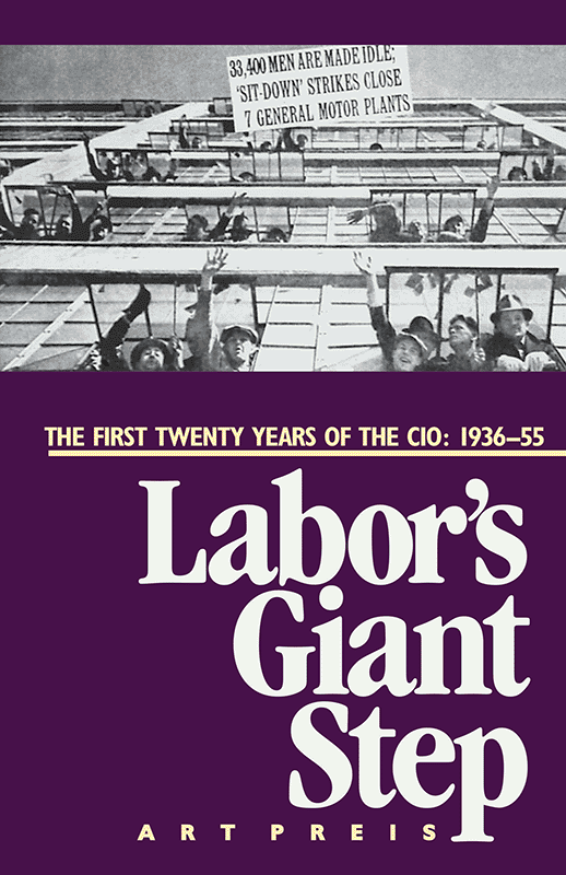 Labor's Giant Step First Twenty Years of the CIO 1935–55 | Pathfinder